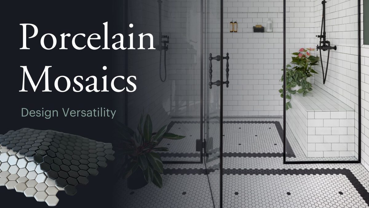 Porcelain Mosaics: Design Versatility - Tessellated Tile Factory